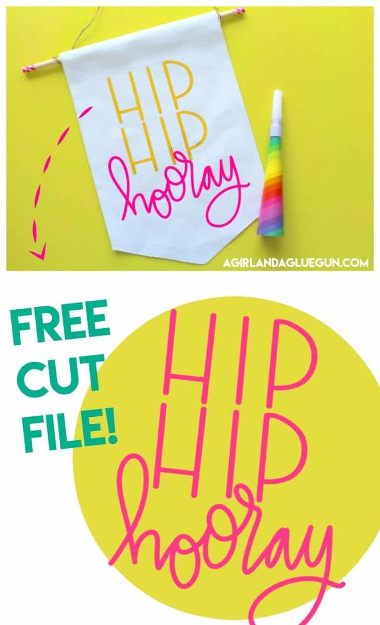 Free cut file-hip hip hooray! - A girl and a glue gun