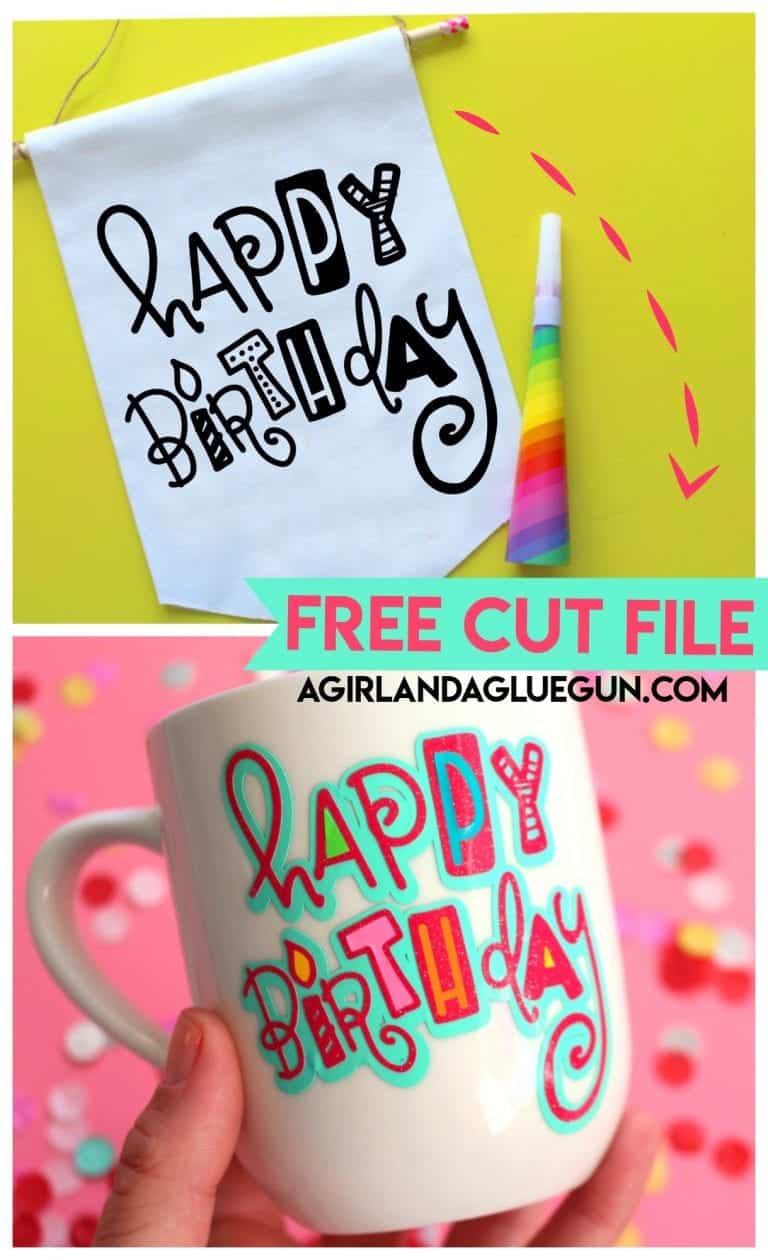 Birthday in a mug and free cut file! - A girl and a glue gun