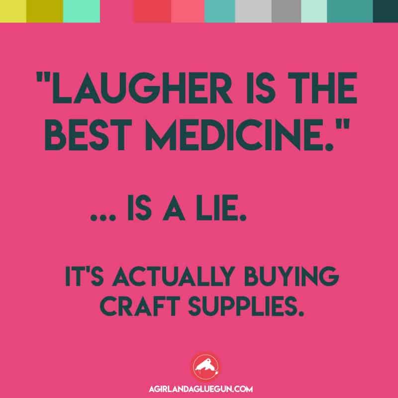 funny craft memes to make you giggle. - A girl and a glue gun