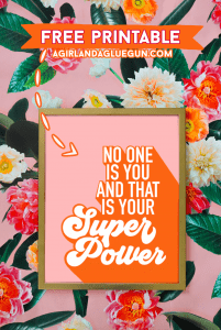 Free Motivational Printable - A girl and a glue gun