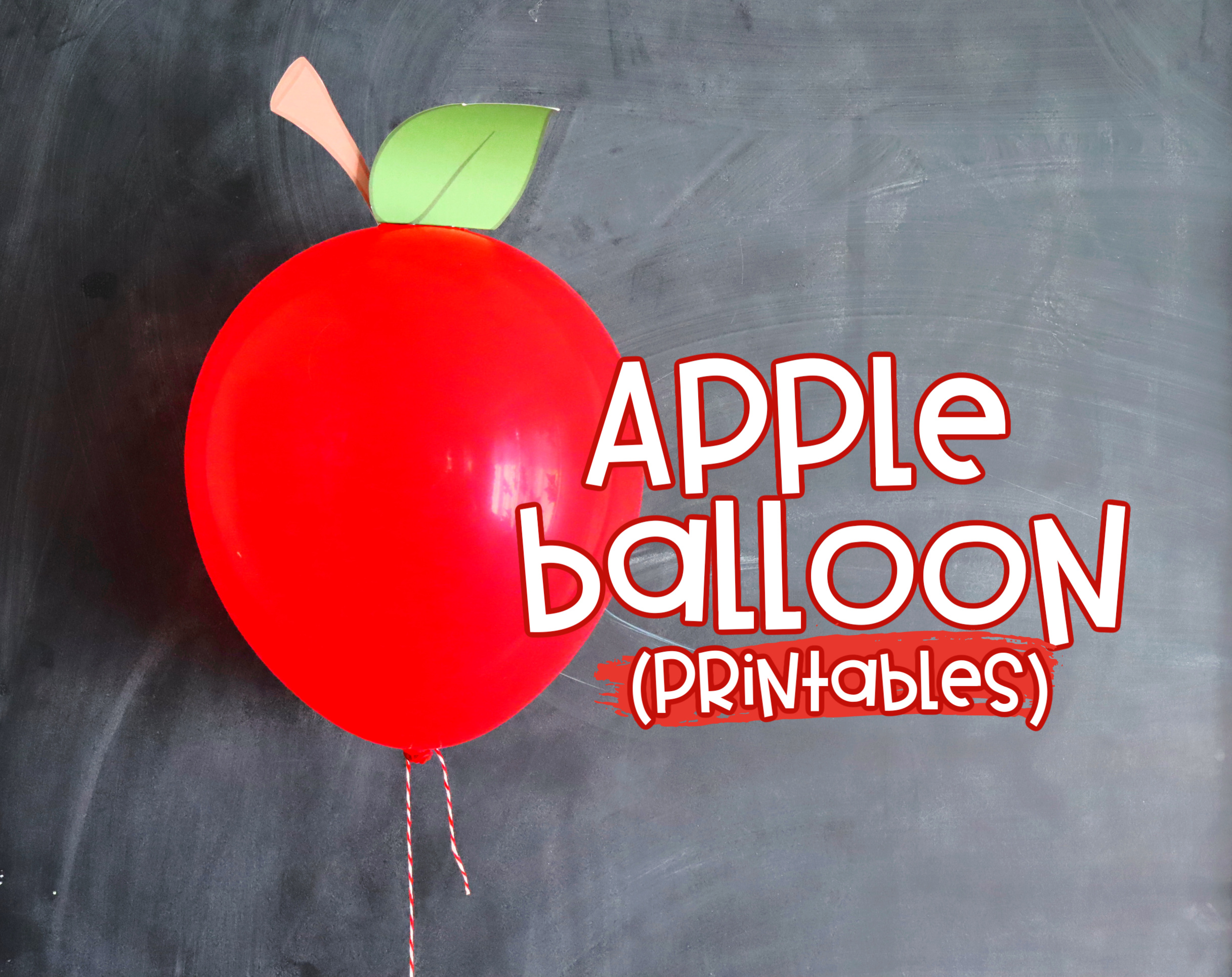 Apple Balloon Printables - A girl and a glue gun